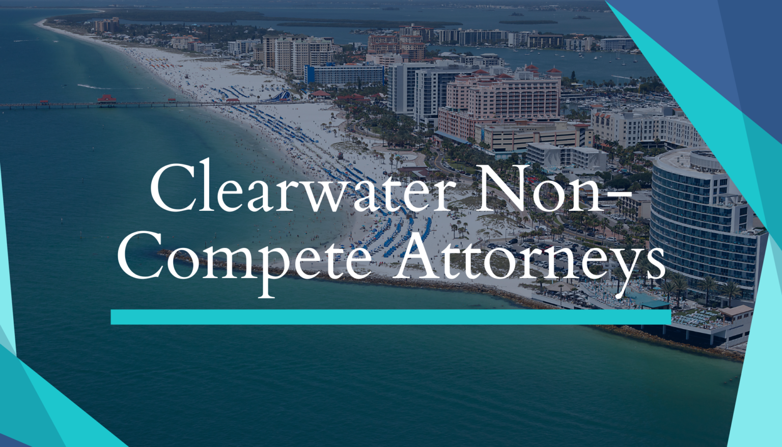Clearwater Non-Compete Attorneys - Cantrell Schuette