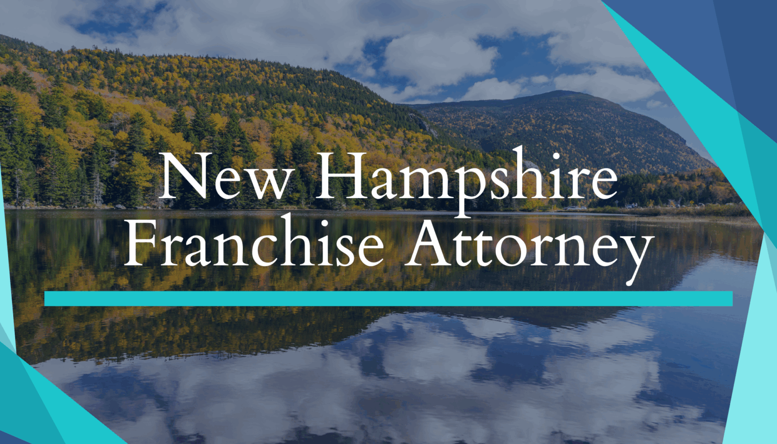 New Hampshire Franchise Attorney | Cantrell Schuette Business ...